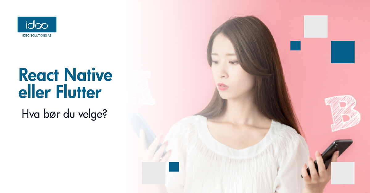 React Native eller Flutter – hva bør du velge? - Ideo Solutions AS